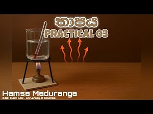 නියත පරිමාවේදී වායුවක පීඩනය හා නිරපේක්ෂ උෂ්ණත්වය අතර සම්බන්ධතාව සත්‍යාපනය කිරීම | Advanced Level PHY