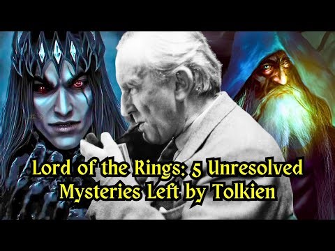 Lord of the Rings: 05 Unresolved Mysteries Left by Tolkien