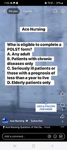 Who is eligible to complete a POLST form?A. Any adultB. Pat... | Filo