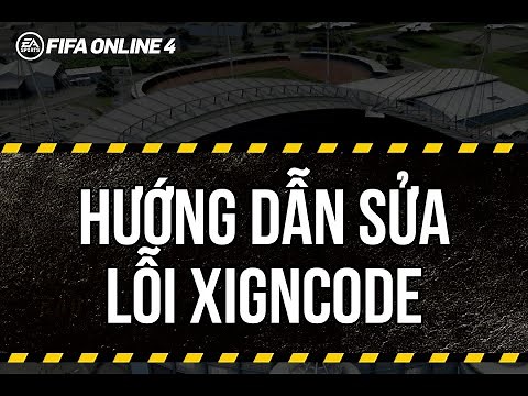 [FIFA ONLINE4] Hướng dẫn sửa lỗi Xigncode FO4 bằng cách thay DNS !