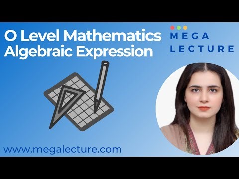 O Level Mathematics - Algebraic Expression - O Level Maths