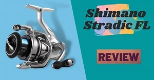 Shimano Stradic FL Review in 2025 for Every Angler