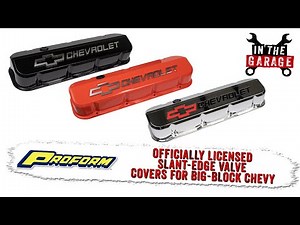 PROFORM Officially Licensed Slant-Edge Valve Covers for Big-Block Chevy Features and Benefits