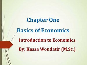 Freshman Economics, Introduction to Economics Chapter 1 - Lesson 1