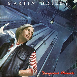 Martin Briley - Dangerous Moments