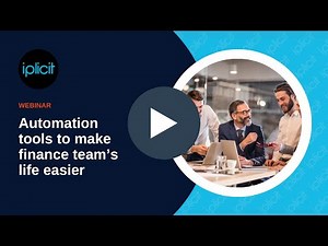 Automation tools to make the finance team’s life easier - iplicit cloud accounting software