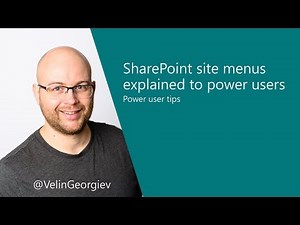 SharePoint site menus explained to power users