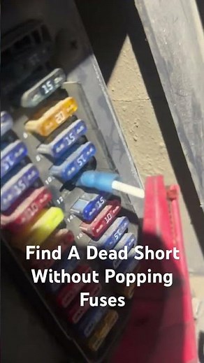 Find A Dead Short Without Popping Fuses