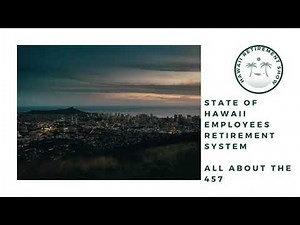 All about the 457 | Deferred Compensation Plan | Hawaii Retirement Show