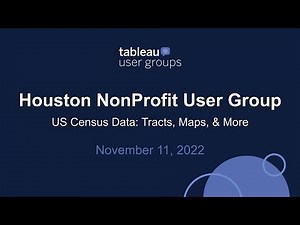 Houston Non-Profit Tableau User Group - November 11, 2022