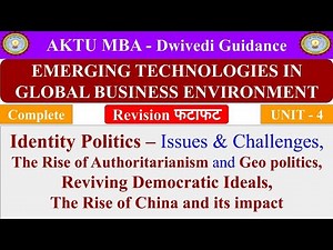 6| Emerging Technologies in Global Business Environment unit 4, Identity politics, geopolitics, aktu