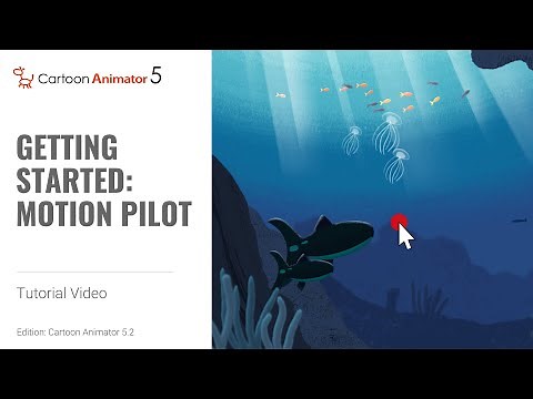 Getting Started with Motion Pilot | Cartoon Animator 5 Tutorial