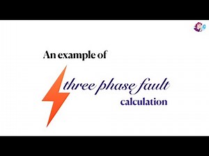 Electric power system protection- การคำนวณกระแสลัดวงจร three phase fault ep.1-2