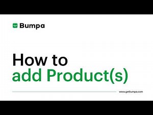 How to Add Products on Your Bumpa Webapp