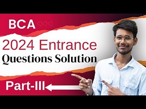 BCA 2024 (2081) Entrance Exam Questions with Solutions | Part-III | Past Year Questions Solved |