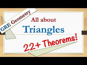 (2022) GRE Prep For Beginners | 22+ GRE Triangle Theorems Comprehensive Review | GRE Geometry Prep