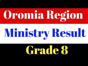 How to Check Grade 8 Exam Results in Oromia Region | የሚኒስትሪ ፈተና ውጤት