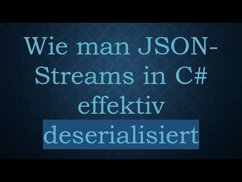 Wie man JSON-Streams in C# effektiv deserialisiert