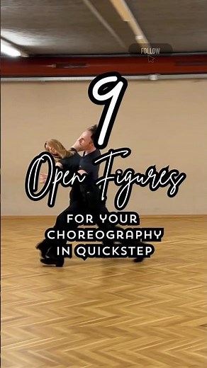9 Open Figure For Your Quickstep Choreography