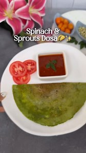 87K views · 350 reactions | Spinach & Sprout Dosa ✨ 1/2 cup sprouts...