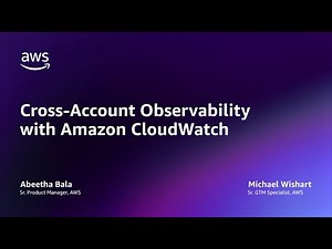 Cross Account Observability with AWS | AWS Events