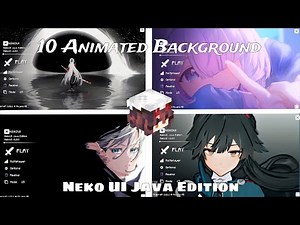 10 Animated Background Neko UI Java Edition