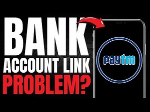 How to Fix Bank Account Link Problem in PAYTM (UPDATED EASY GUIDE) [2025]