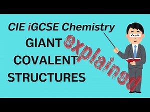 Giant covalent structures | Cambridge iGCSE Chemistry 2.6