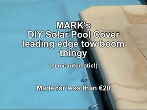 DIY Solar swimming pool cover leading edge tow boom