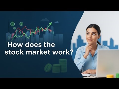 How does the stock market work?