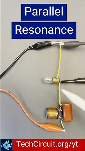 🎬 #134 - Parallel Resonance - The Magic Frequency | The Tech Circuit