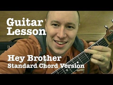 Hey Brother - Guitar Lesson / Tutorial (Standard Chord Version) Avicii