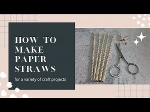 How to Make Paper Straws for Craft Projects