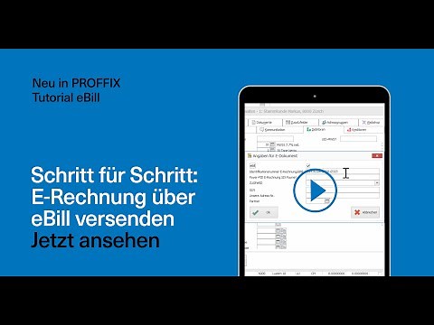 Proffix Tutorial: Rechnungen über eBill senden