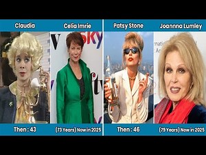 Absolutely Fabulous (1992) Cast THEN AND NOW 2025