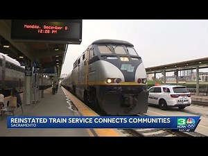 Sacramento welcomes return of Gold Runner train service