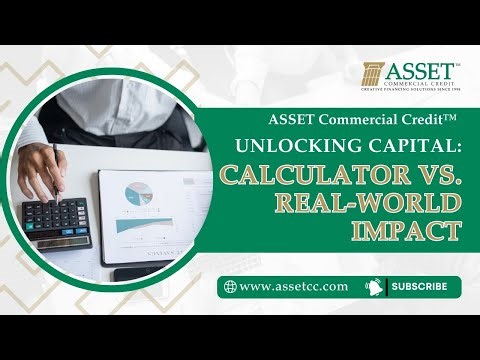 Unlocking Capital: Calculator vs. Real-World Impact