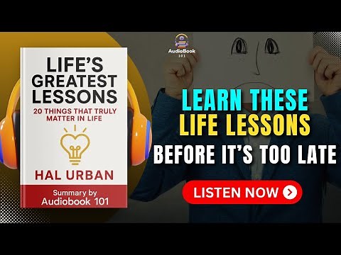 LIFE’S GREATEST LESSONS Audiobook | Book Summary | Audiobook 101