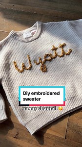DIY Embroidered Sweater Tutorial for Personalized Gifts
