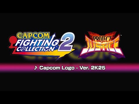 [Capcom Fighting Collection 2] Project Justice Ver. 2K25 Music: Capcom Logo