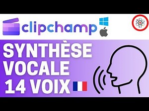 Synthèse Vocale 14 voix françaises disponibles sur ClipChamp