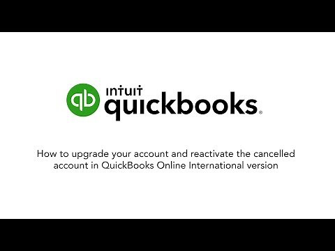 QuickBooks Tutorial: How to upgrade your account and reactivate the cancelled account