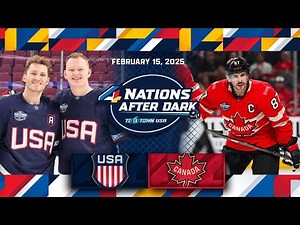 USA vs Canada - 2/15/2025 - 4 Nations After Dark on Teal Town USA (Postgame)
