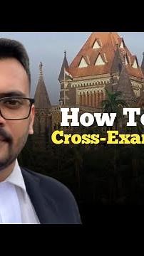 How to take cross-examination?