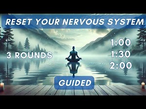 Guided Breathwork: Reset Your Nervous System