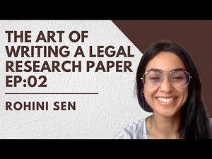 How To Write A Legal Research Paper | Rohini Sen | Ep. 2 |
