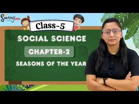 SPARKLING BOOKS | SST-5 | CH-2 : SEASONS OF THE YEAR