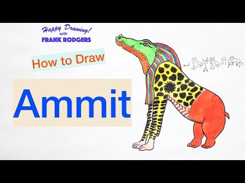 How to Draw AMMIT. Gods and Goddesses of Ancient Egypt No 5. Happy Drawing! with Frank Rodgers