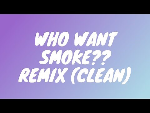 Nardo Wick ft. Lil Durk, 21 Savage, G Herbo - Who Want Smoke?? Remix (Clean Lyrics)