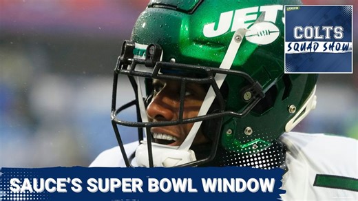 COLTS SQUAD SHOW: Super Bowl WINDOW with Sauce | How Gardner Factors Now and in the Future for Colts